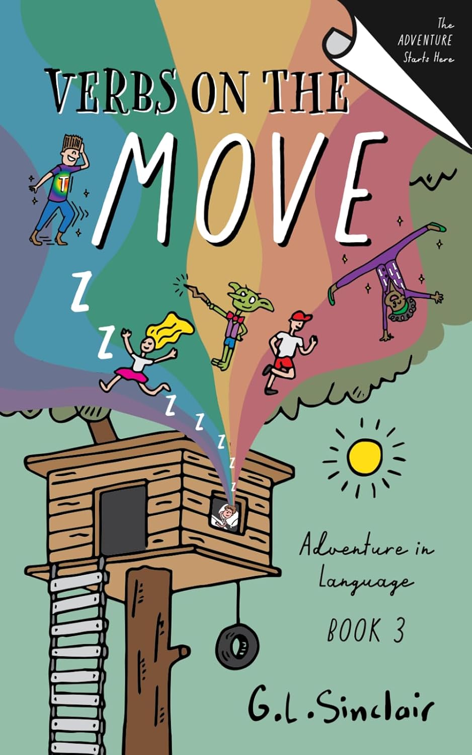 Verbs on the Move: Adventures in Language Series, Book Three by G. L ...