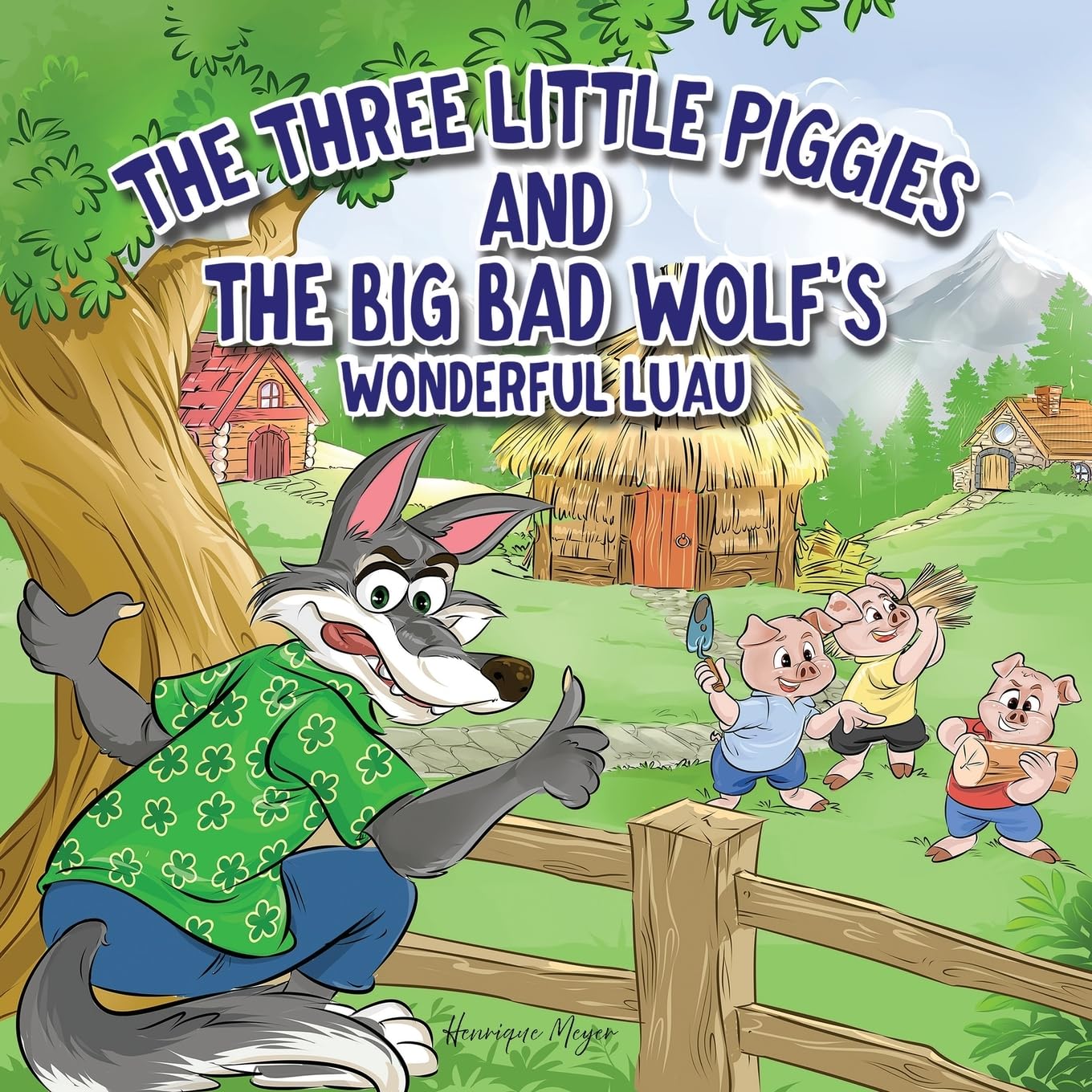 The Three Little Piggies and The Big Bad Wolf’s Wonderful Luau by ...