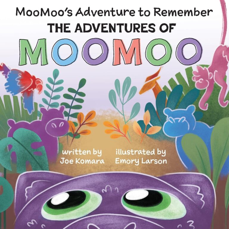 The Adventures of MOOMOO: MooMoo’s Adventure to Remember by Joe Komara ...